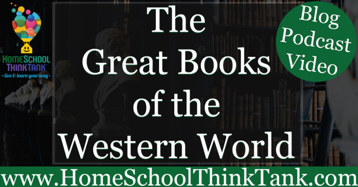 The Great Books of the Western World • HomeSchool ThinkTank