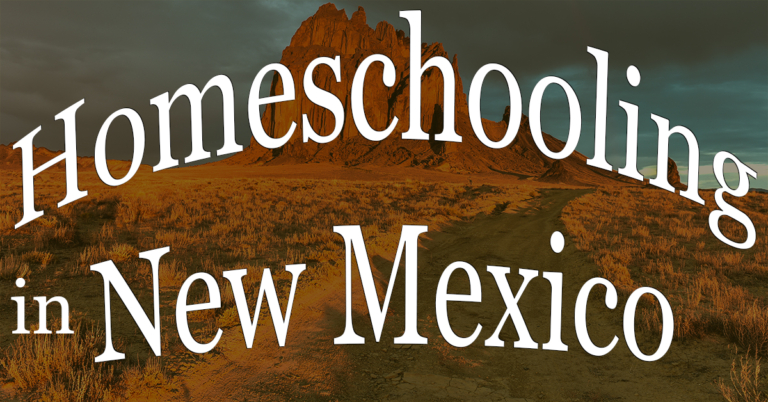 Homeschool In New Mexico: 2026–2027 NM Homeschool Parent Guide ...