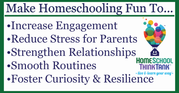 How to Make Homeschooling Fun: Practical Ideas • HomeSchool ThinkTank